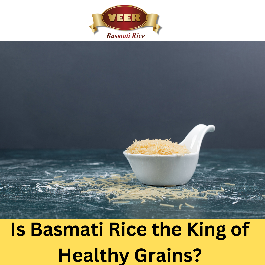 Is Basmati Rice the King of Healthy Grains?